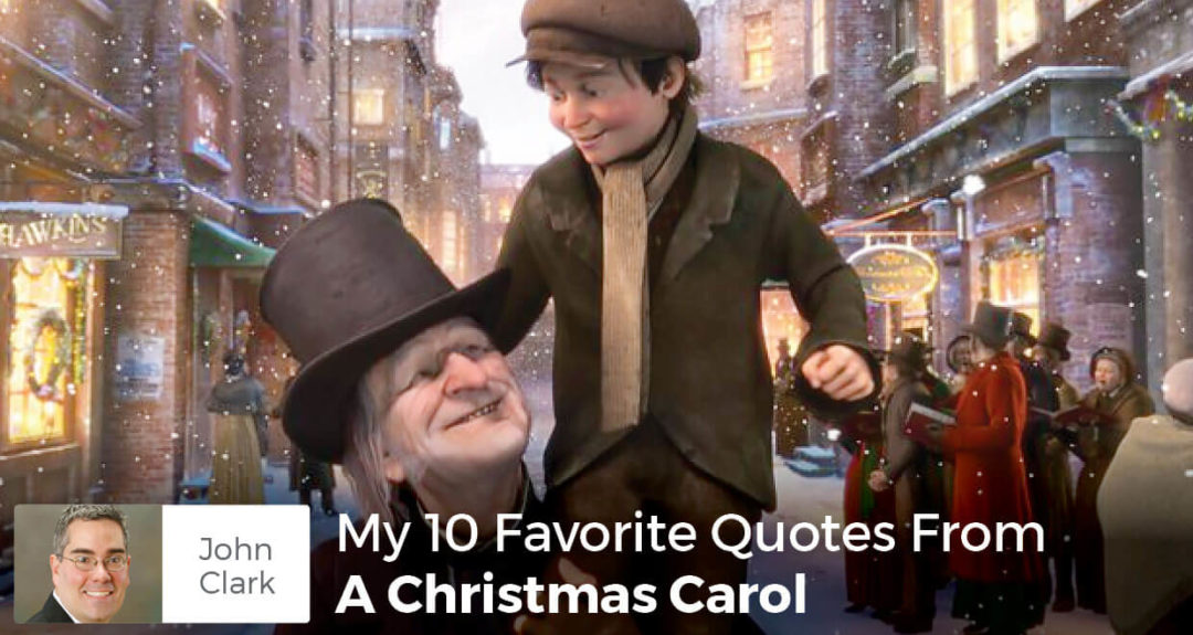 My 10 Favorite Quotes From A Christmas Carol - Seton Magazine